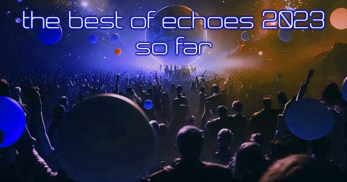 Tuesday, June 27, 2023 – Echoes Program 2326B – Echoes